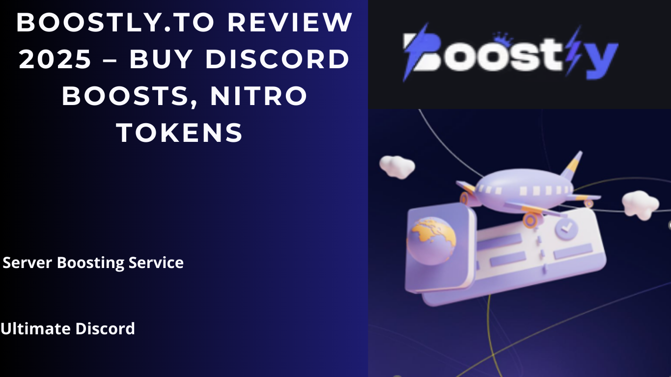 Boostly.to Review 2025 – Buy Discord Boosts, Nitro Tokens & Member Growth Made Easy - Blog ⋆ ...