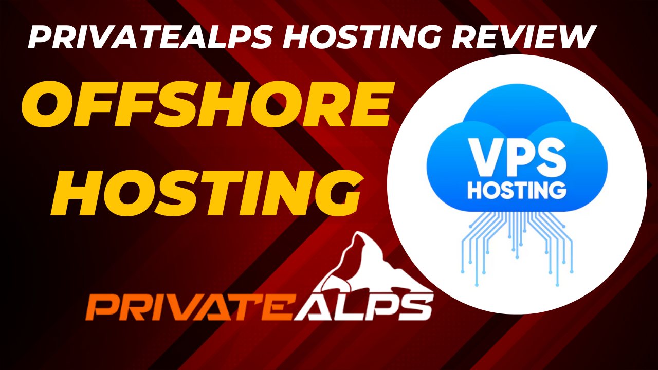 PrivateAlps Hosting Review: Secure Offshore Hosting For All Needs ...