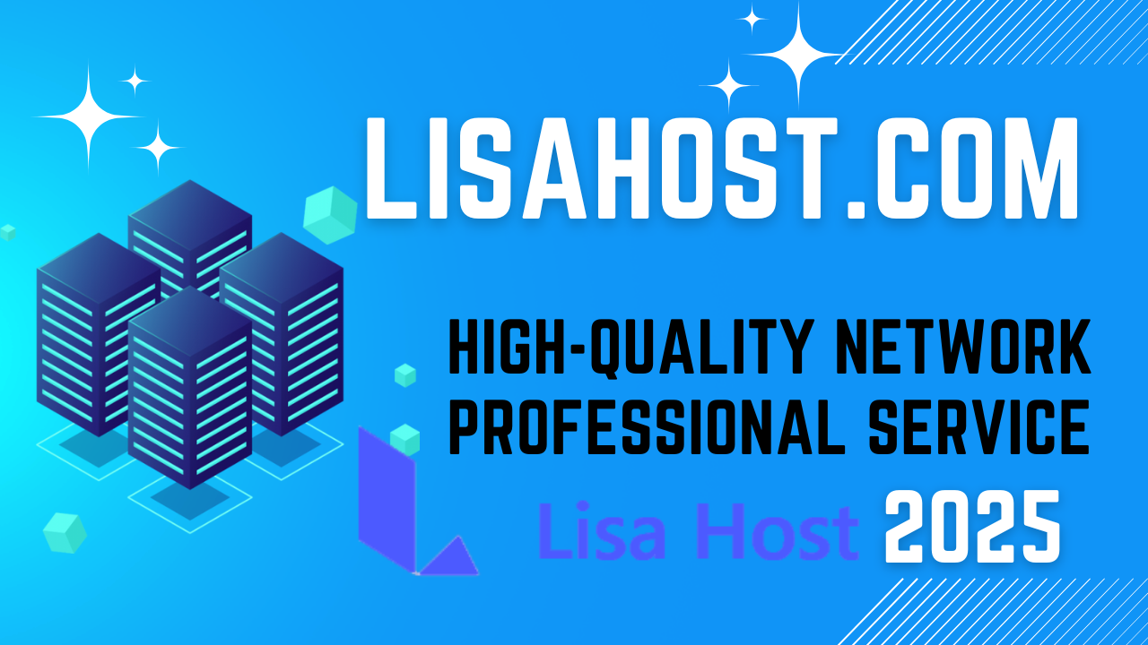 Lisa Host Review: How Residential IP Technology Transformed Our Digital ...
