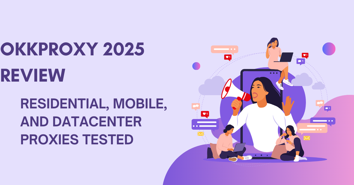 Best Proxy Providers In 2025: A Deep Dive Into OKKProxy Features & Pricing - Blog ⋆ AvenaCloud ...